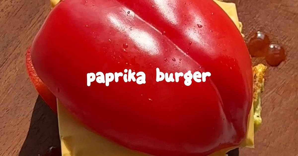 Paprika burger Recipe | Samsung Food App