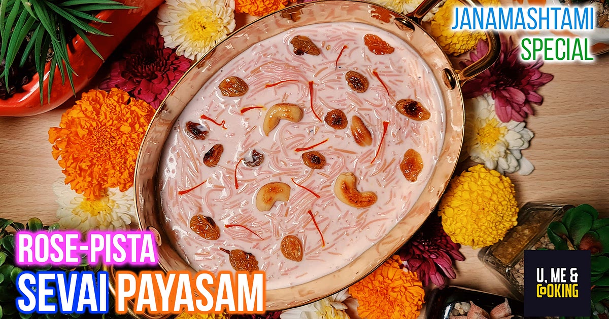 Janmashtami Special: Rose-Pista Sevai Payasam Recipe | Samsung Food App